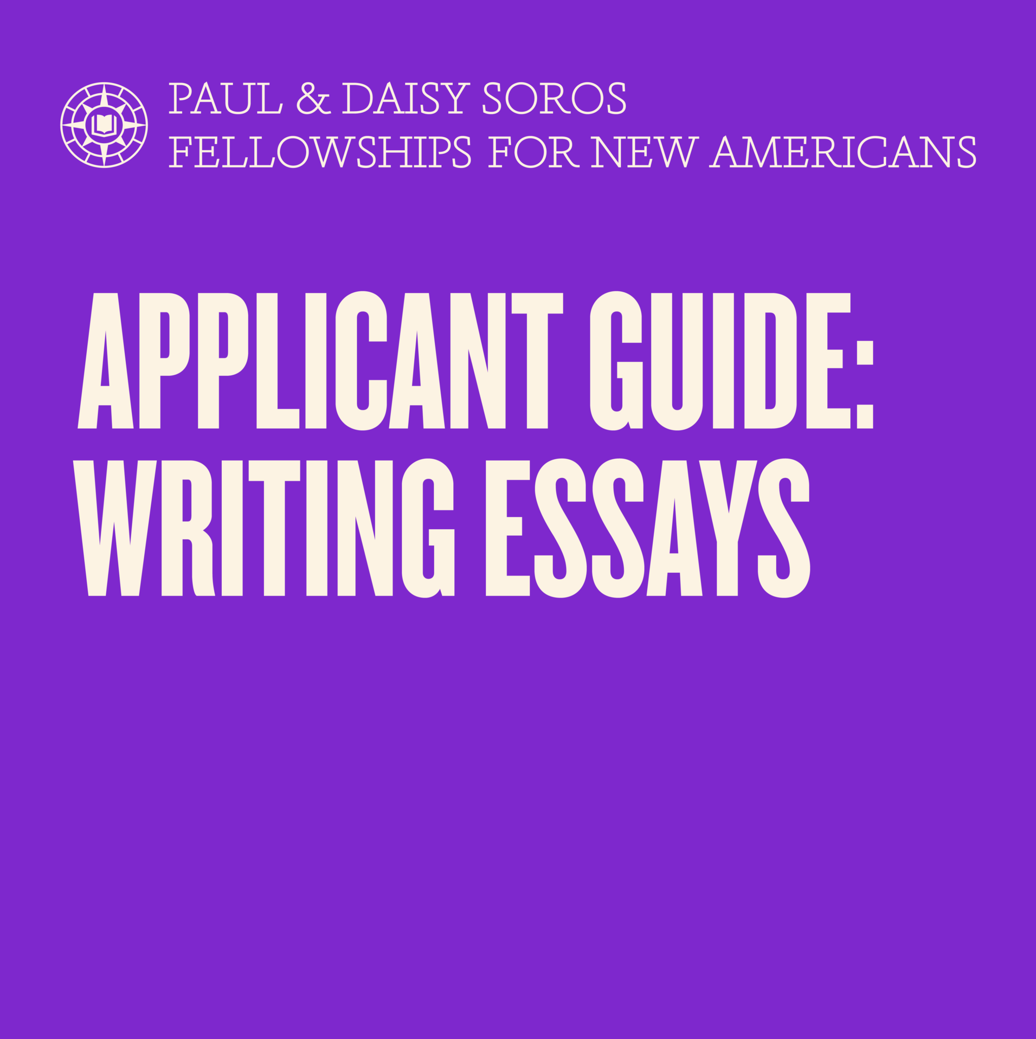 Applicant Guide to PD Soros Essay Writing – Paul & Daisy Soros ...